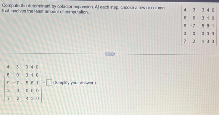 Solved Compute the determinant by cofactor expansion. At | Chegg.com