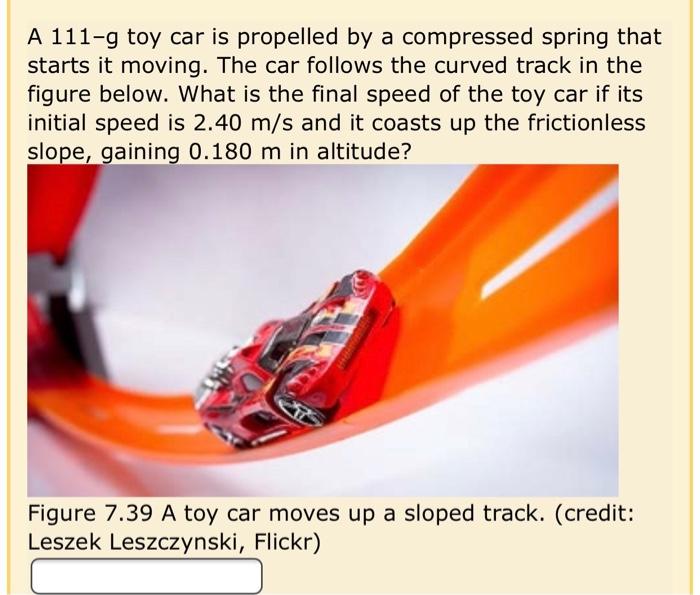 Solved A 111-g toy car is propelled by a compressed spring | Chegg.com