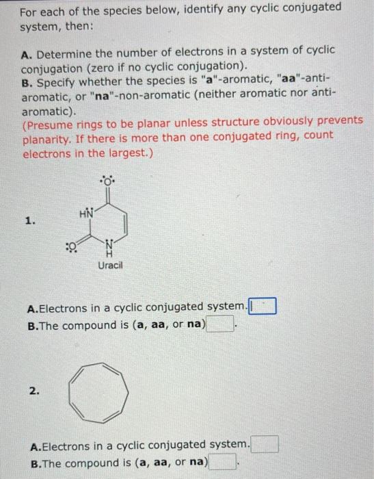 Solved For each of the species below, identify any cyclic | Chegg.com