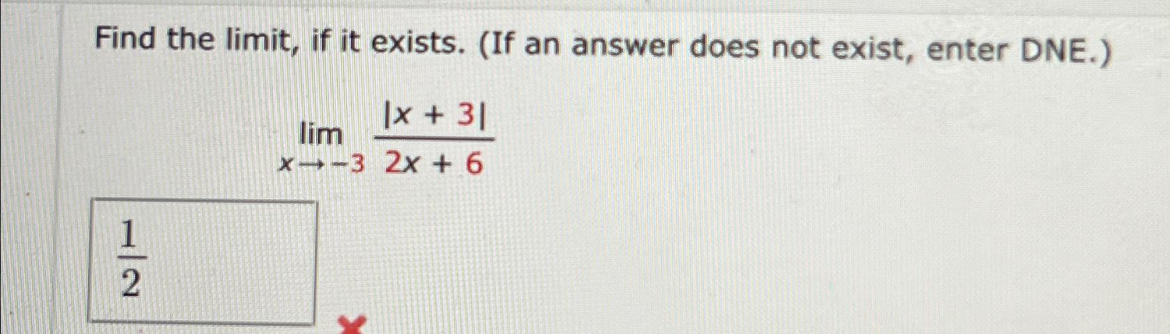 Solved Find the limit, ﻿if it exists. (If an answer does not | Chegg.com
