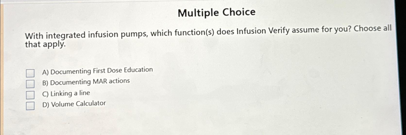 Solved Multiple ChoiceWith integrated infusion pumps, which | Chegg.com