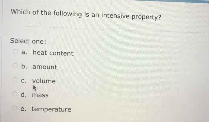Solved Which of the following is an intensive property? | Chegg.com