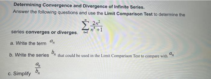 Solved Determining Convergence and Divergence of Infinite | Chegg.com