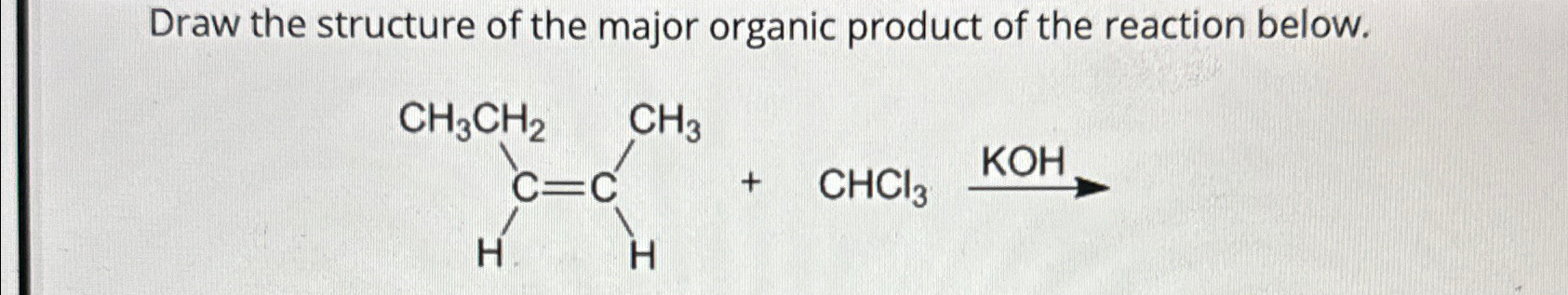 Draw the structure of the major organic product of | Chegg.com