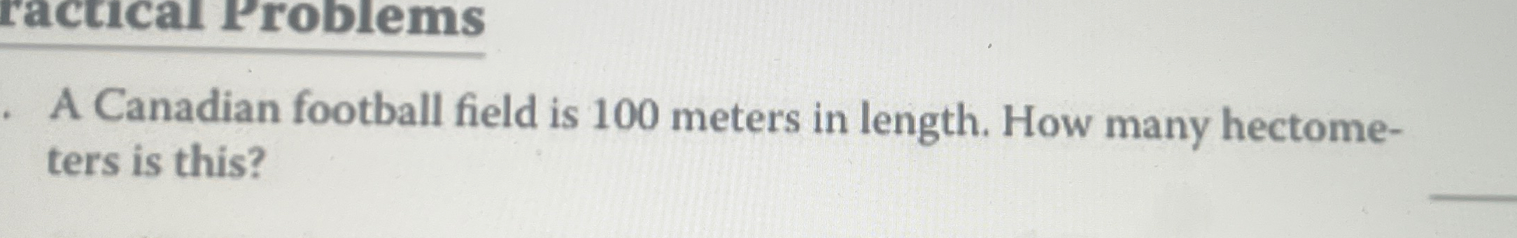 Solved A Canadian football field is 100 ﻿meters in length. | Chegg.com