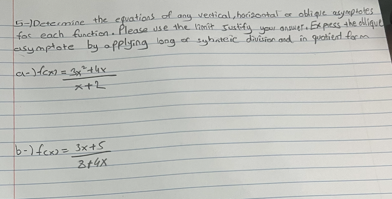 Solved 5-) ﻿Determine the equations of any vertical, | Chegg.com