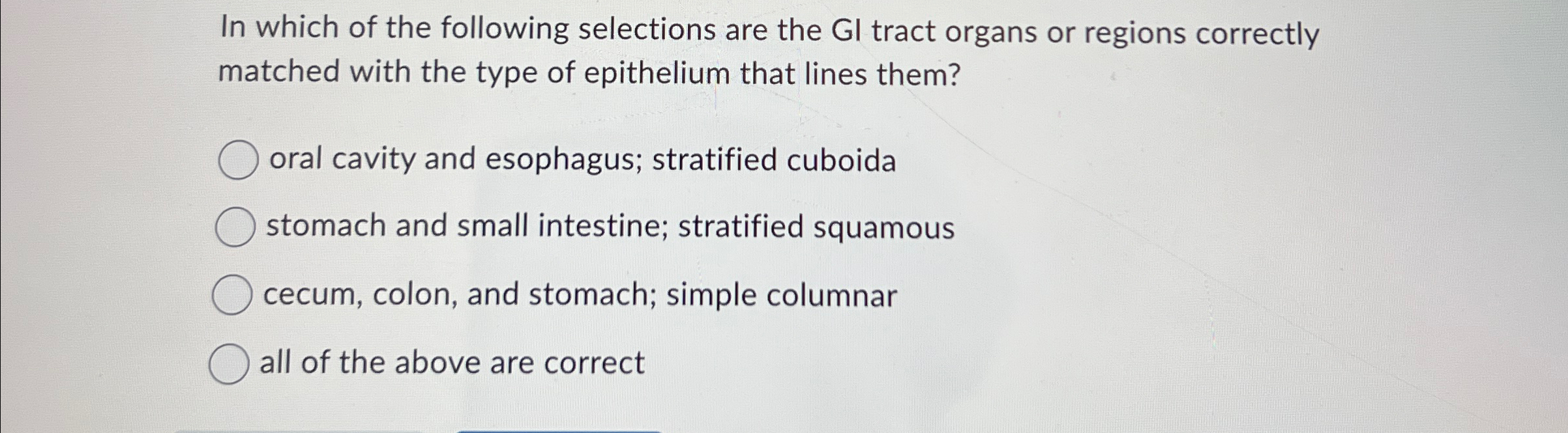 Solved In which of the following selections are the GI tract | Chegg.com