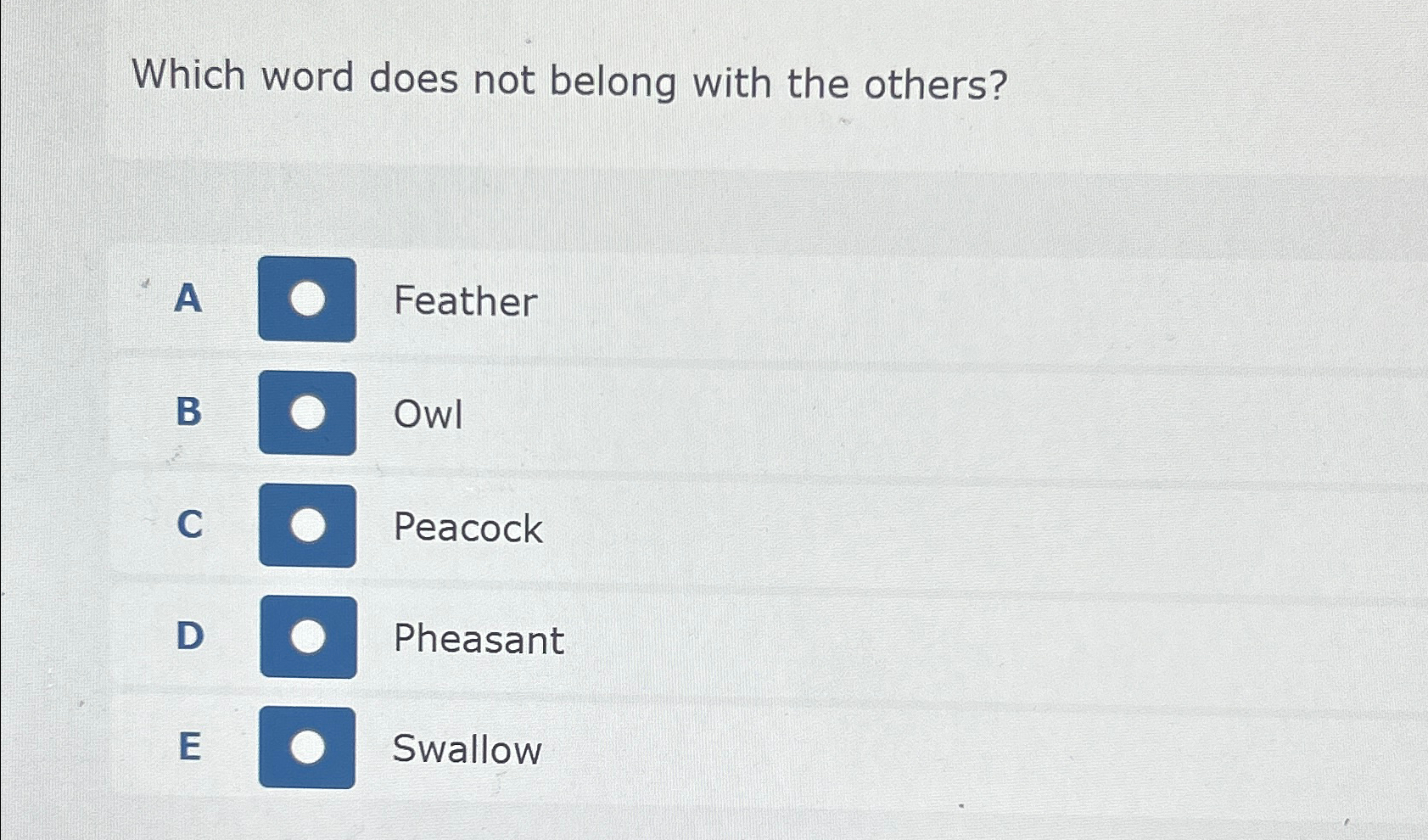 Solved Which word does not belong with the others?A | Chegg.com