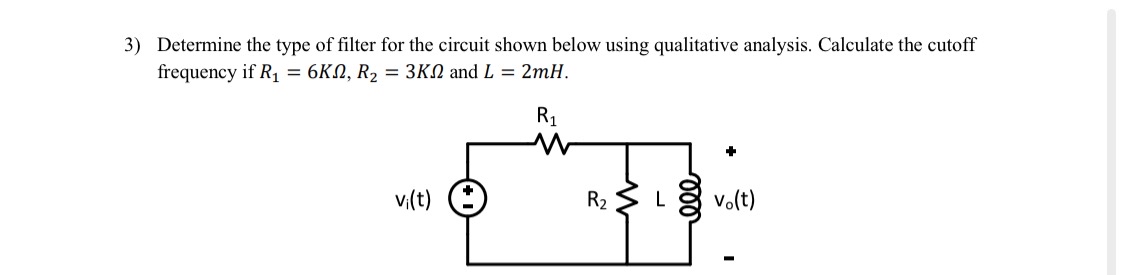 Solved Determine the type of filter for the circuit shown | Chegg.com