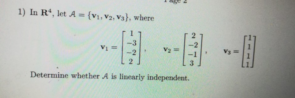 Solved 5 2 1) In R4, let 4 = {v1, v2, v3}, where 1 2 -2 v1 = | Chegg.com