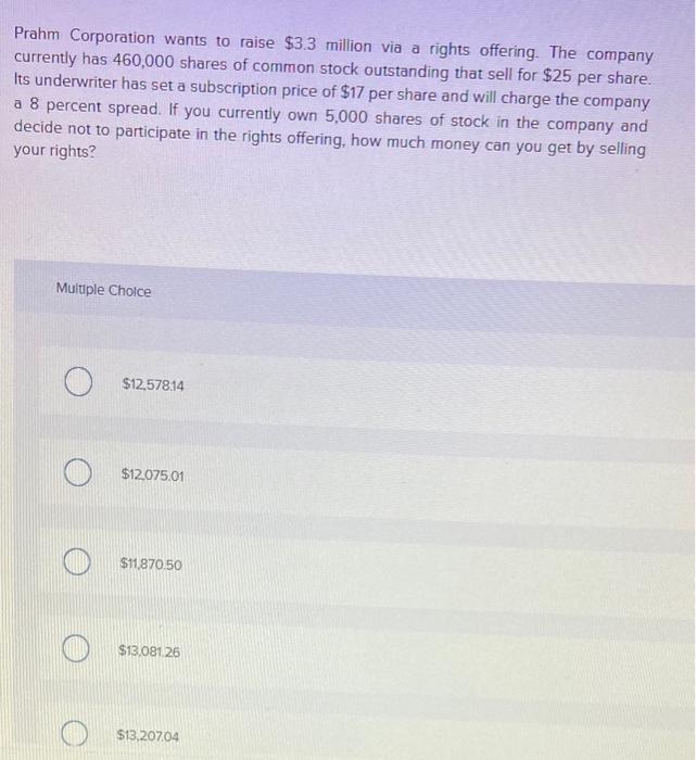 Solved Prahm Corporation wants to raise $3.3 million via a | Chegg.com