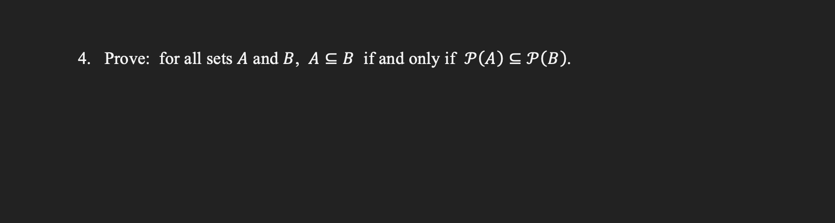 Solved Prove: for all sets A and B,AsubeB if and only if | Chegg.com