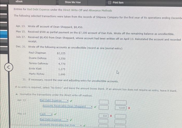 Entries for Bad Debt Expense under the Direct | Chegg.com