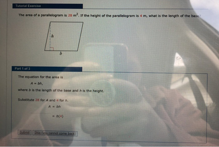 Solved Tutorial Exercise The area of a parallelogram is 28 | Chegg.com