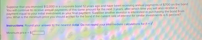 Solved Suppose that you invested $12.000 in a corporate bond | Chegg.com