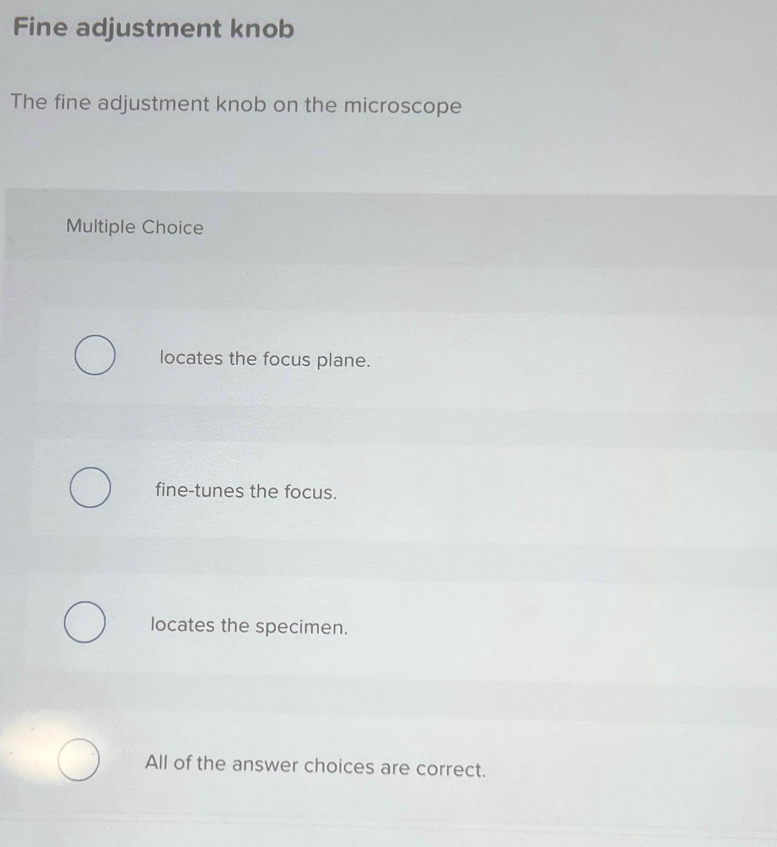 Solved Fine adjustment knobThe fine adjustment knob on the | Chegg.com