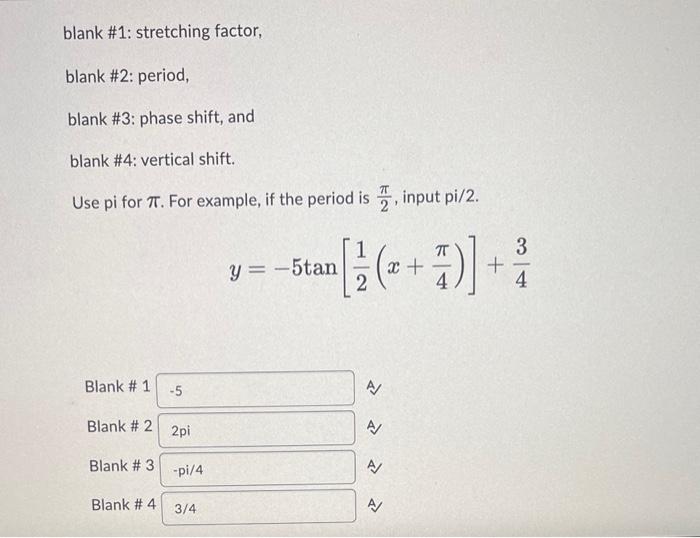 Solved blank #1: stretching factor, blank #2: period, blank | Chegg.com