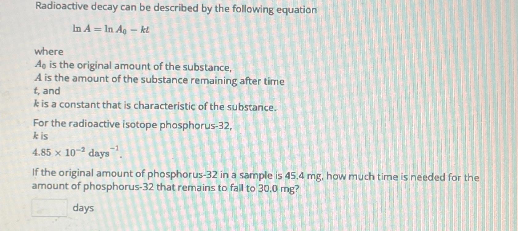 Solved Radioactive decay can be described by the following | Chegg.com
