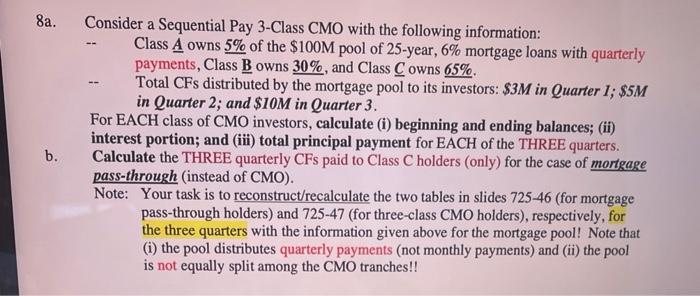8a. Consider a Sequential Pay 3-Class CMO with the | Chegg.com