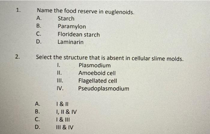 Solved 1. Name the food reserve in euglenoids. A. Starch B. | Chegg.com