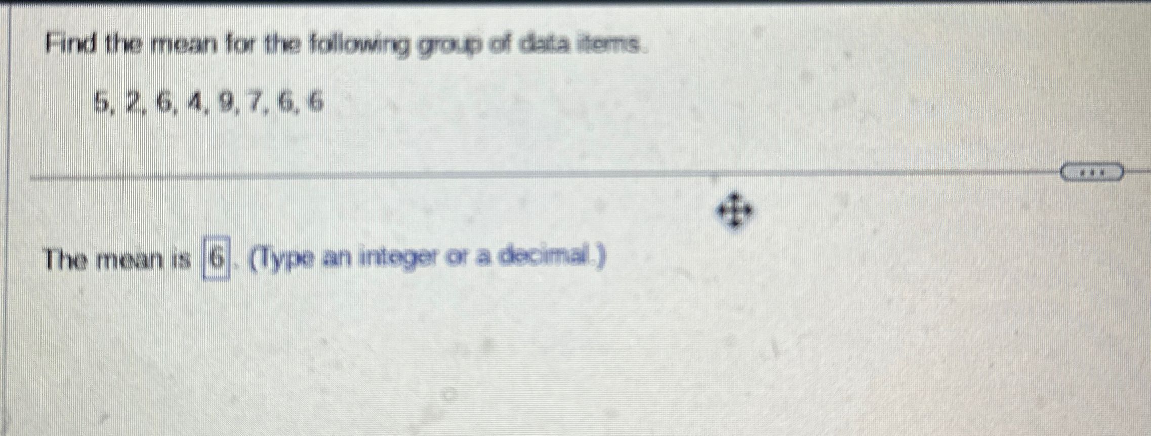 Solved Find the mean for the following group of data | Chegg.com