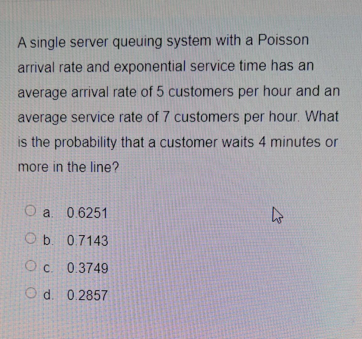 Solved A single server queuing system with a Poisson arrival | Chegg.com