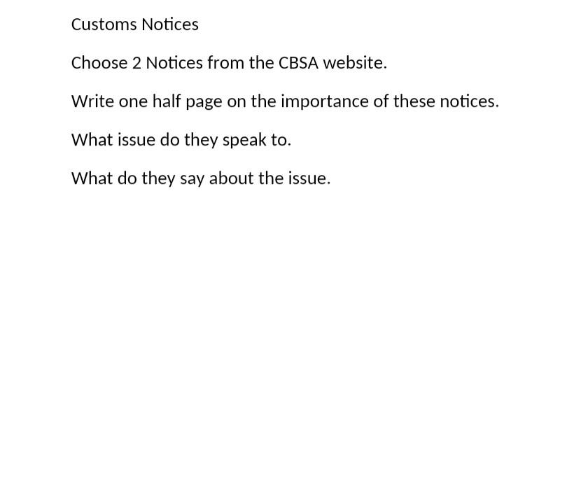 Solved Customs Notices Choose 2 Notices from the CBSA | Chegg.com