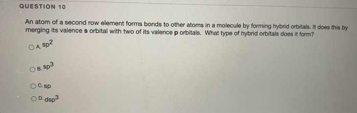 Solved QUESTION 10 An atom of a second row element forms | Chegg.com