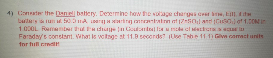 Solved 4) Consider the Daniell battery. Determine how the | Chegg.com