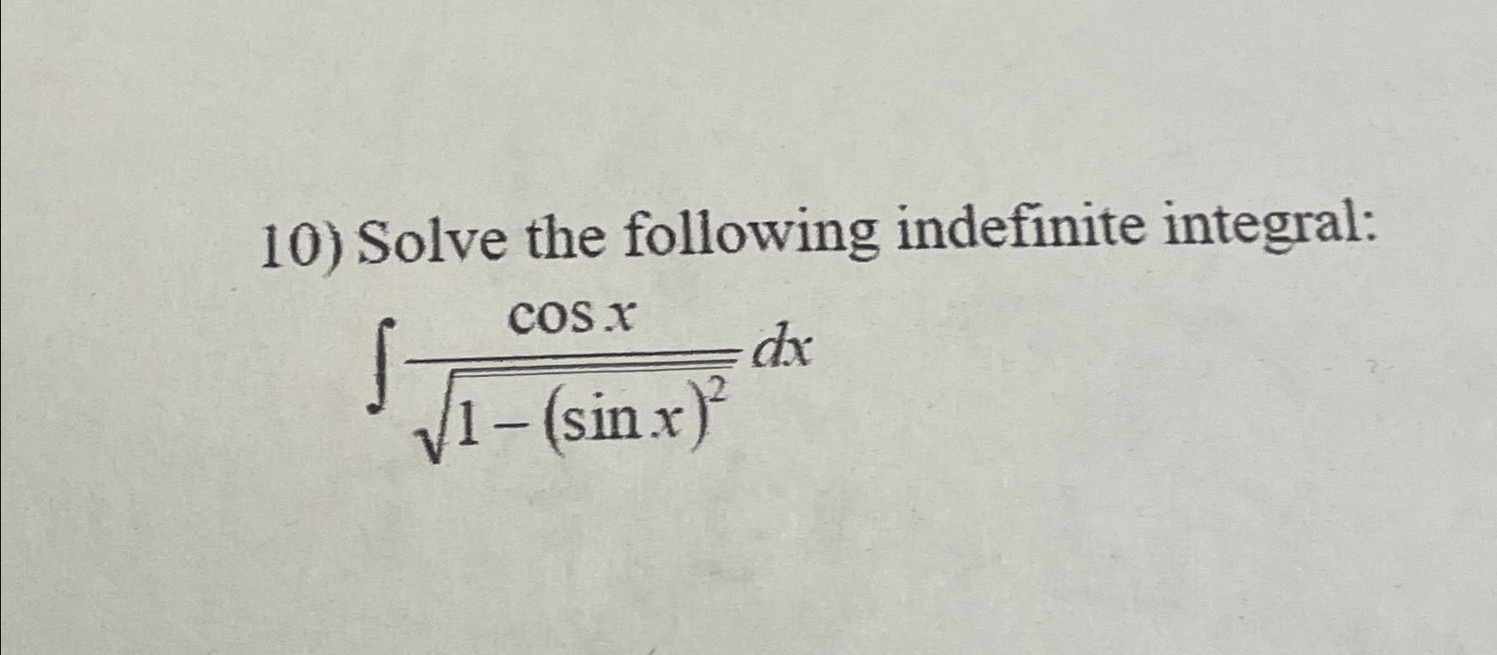 Solved Solve the following indefinite | Chegg.com