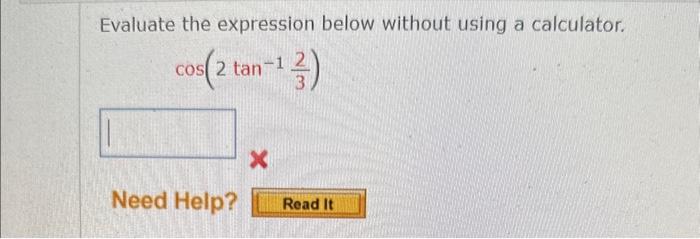 Solved Evaluate the expression below without using a | Chegg.com