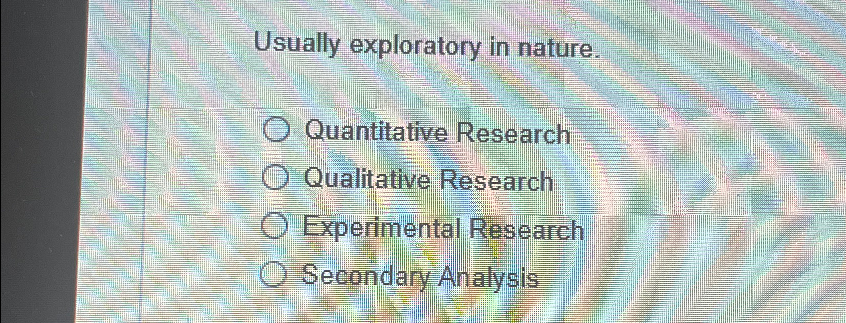 Solved Usually exploratory in nature.Quantitative | Chegg.com