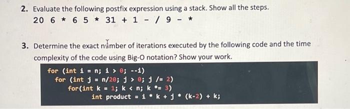 Solved 2. Evaluate the following postfix expression using a | Chegg.com