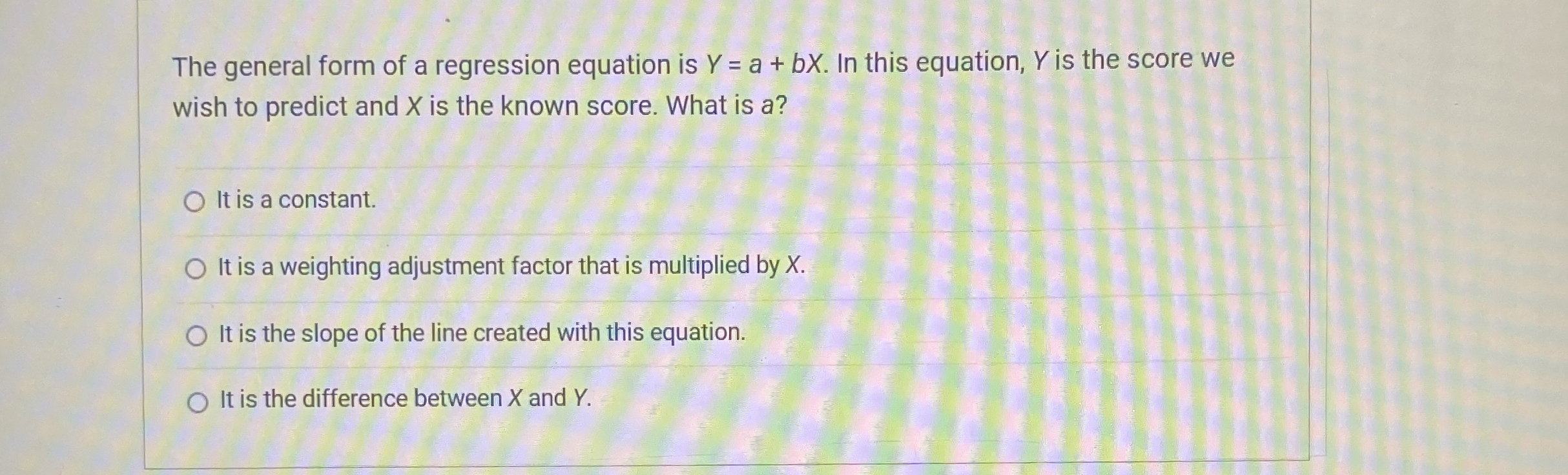 Solved The general form of a regression equation is Y=a+bx. | Chegg.com