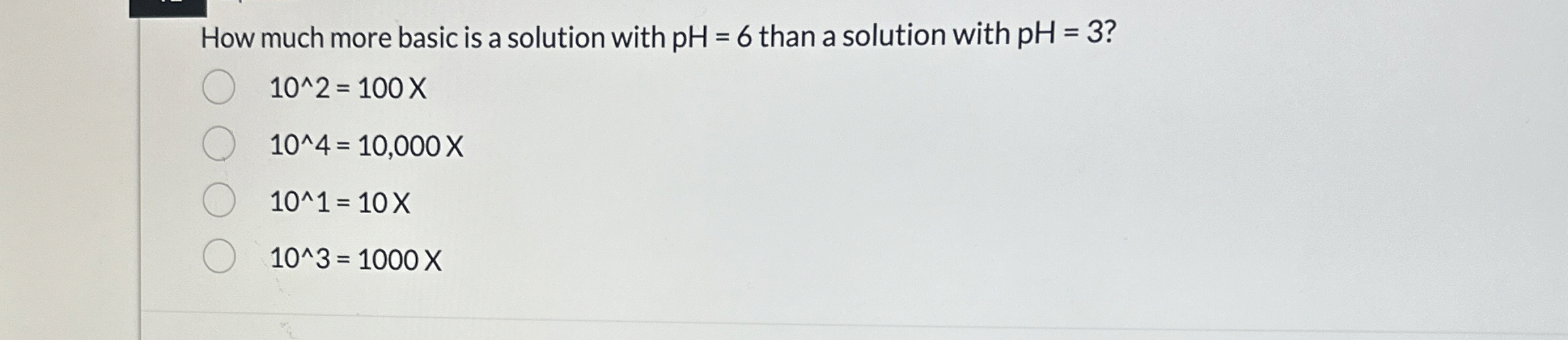 Solved How much more basic is a solution with pH=6 ﻿than a | Chegg.com