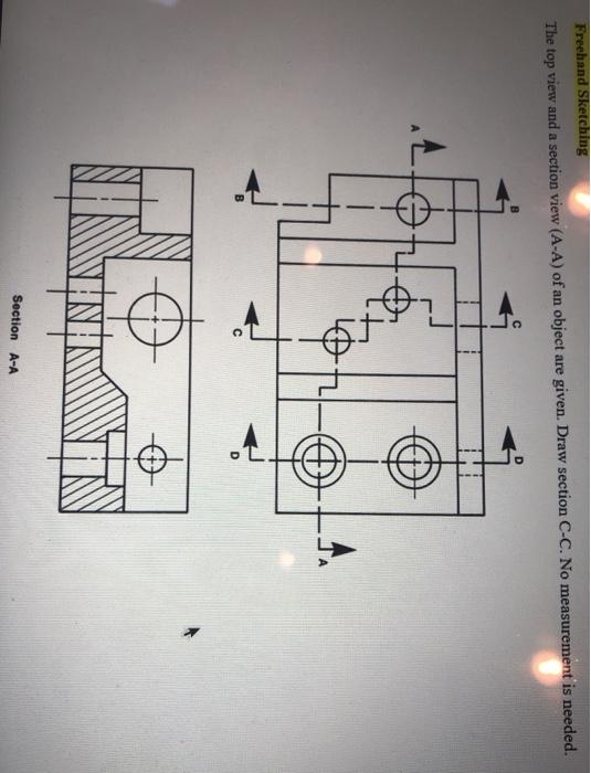 Solved Freehand Sketching The top view and a section view | Chegg.com