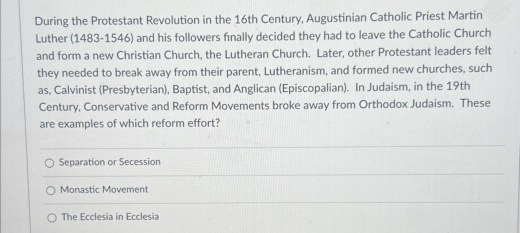 Solved During the Protestant Revolution in the 16th Century, | Chegg.com