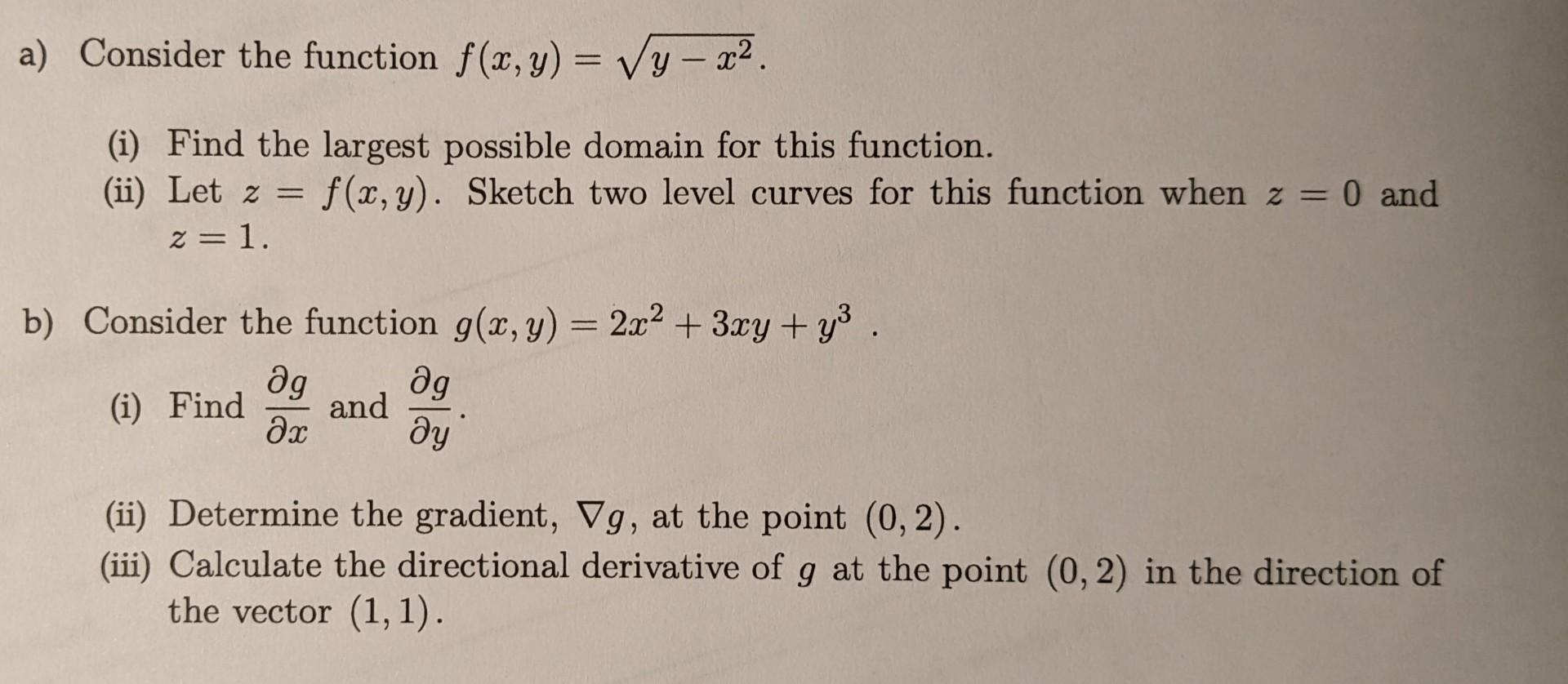 Solved a) Consider the function f(x,y)=y−x2. (i) Find the | Chegg.com