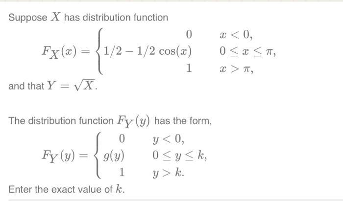 Solved Suppose X has distribution function 0 Fx(x) = {1/2 - | Chegg.com