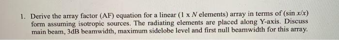 Solved 1. Derive the array factor (AF) equation for a linear | Chegg.com