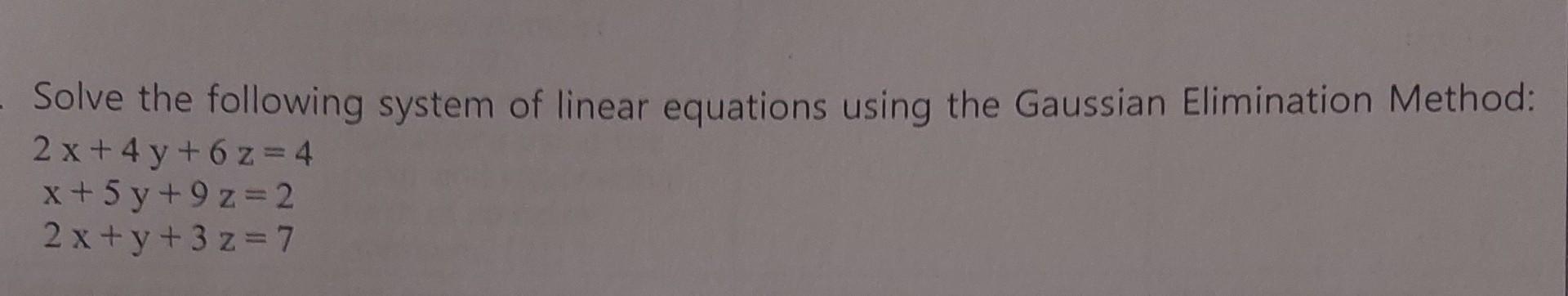 Solved Solve the following system of linear equations using | Chegg.com