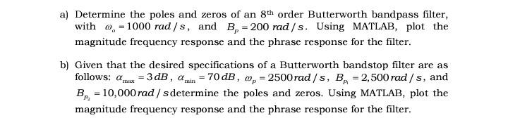 Solved a) Determine the poles and zeros of an 8th order | Chegg.com