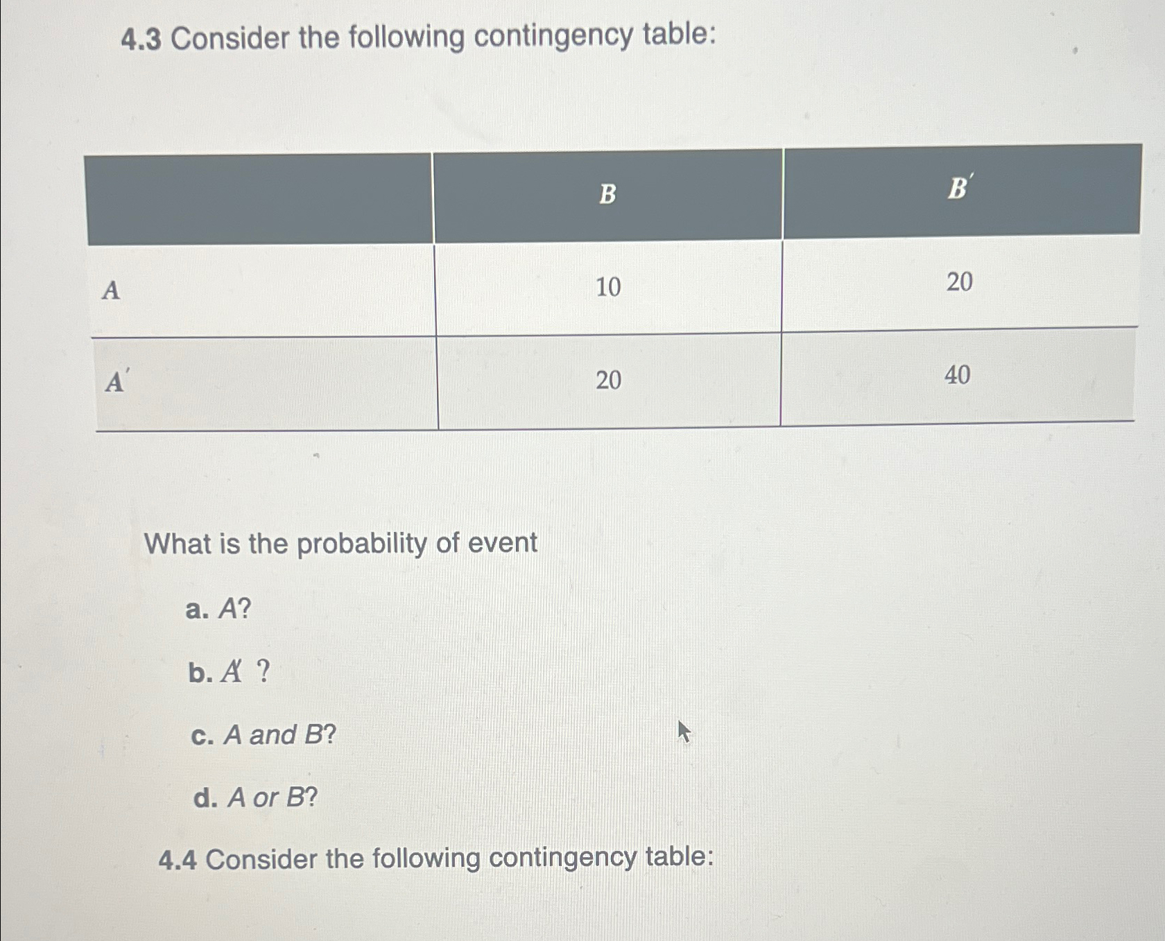 Solved 4.3 ﻿Consider the following contingency | Chegg.com