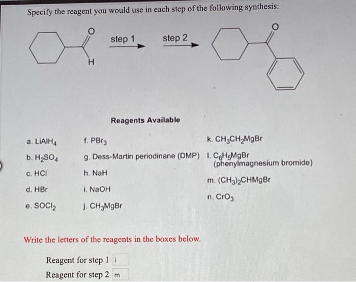 Solved specify the reagent you would use in each step of the | Chegg.com