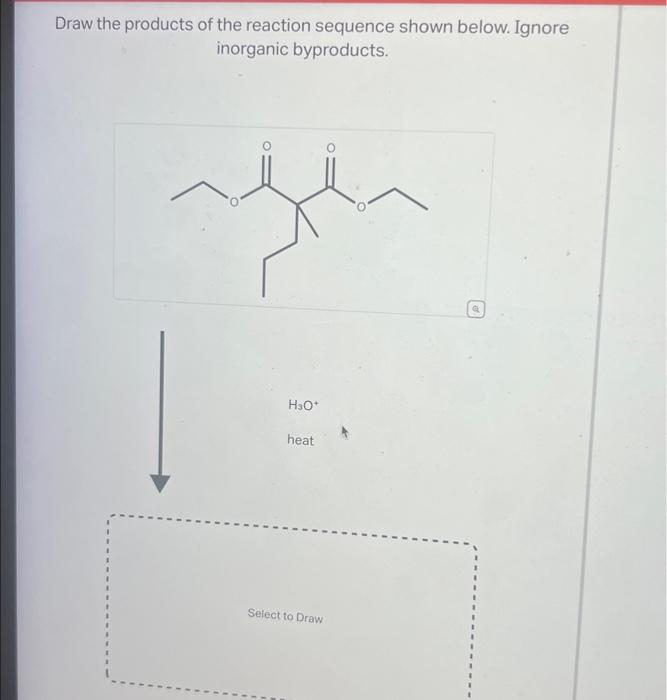 Solved Draw the products of the reaction sequence shown | Chegg.com