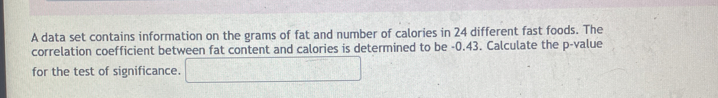 Solved A data set contains information on the grams of fat | Chegg.com
