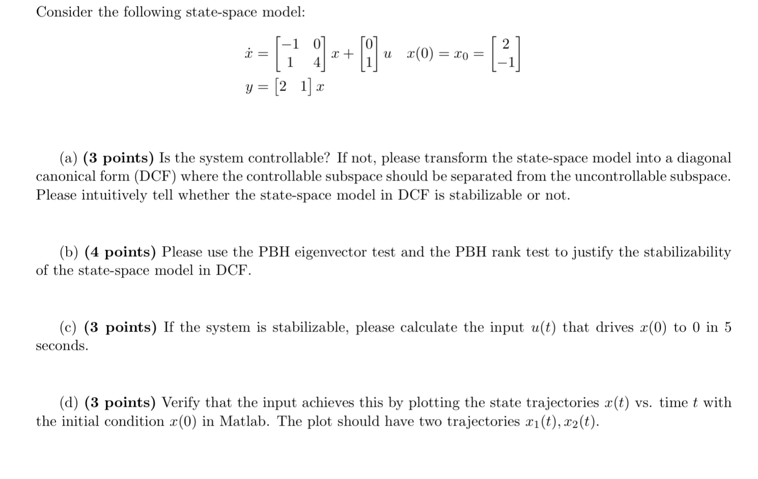 Solved Consider the following state-space | Chegg.com