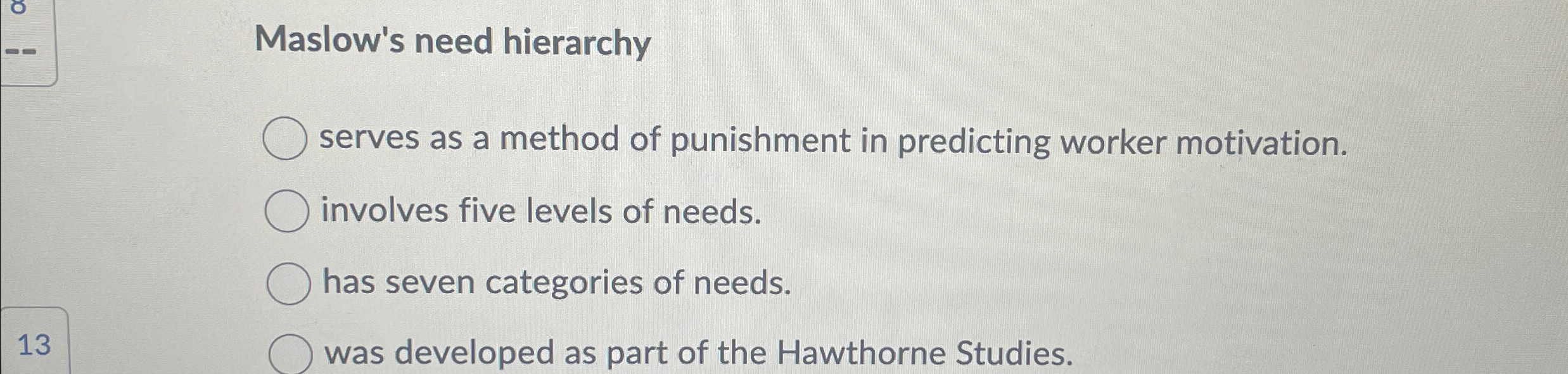 Solved Maslow's need hierarchyserves as a method of | Chegg.com
