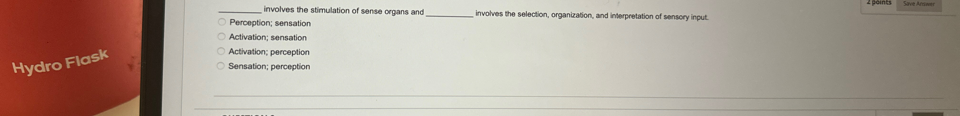 Solved involves the stimulation of sense organs | Chegg.com