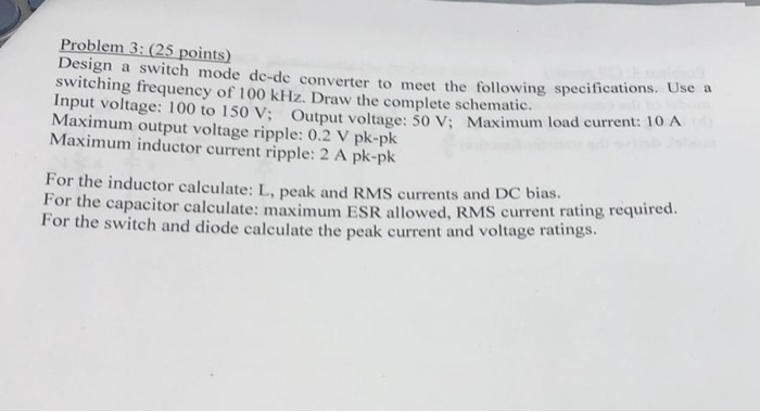 Solved Problem 3: (25 points) Design a switch mode de-de | Chegg.com